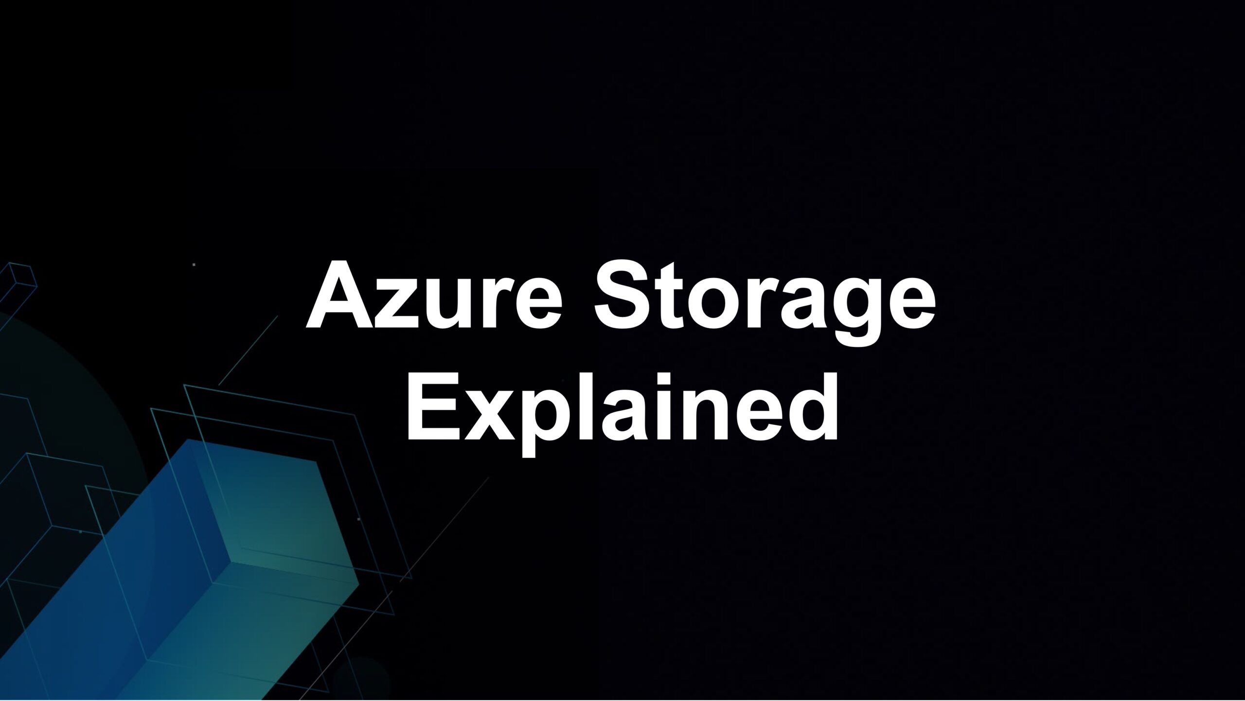 Azure Storage Explained Blob File Share Queue And Table